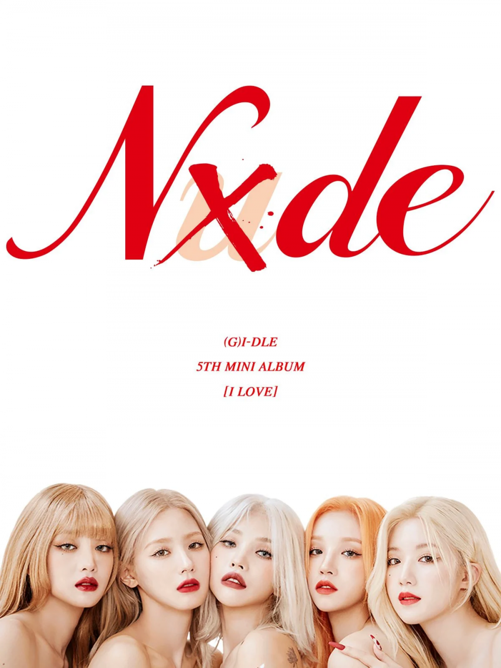 (G)I-DLE, "I love" Geri Dönüşü ve Başlık Şarkısı "Nxde" İçin Yeni ...